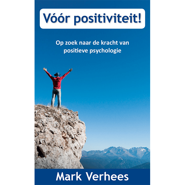 'Voor positiviteit', een positief boek over ontdekken, genieten, leven
