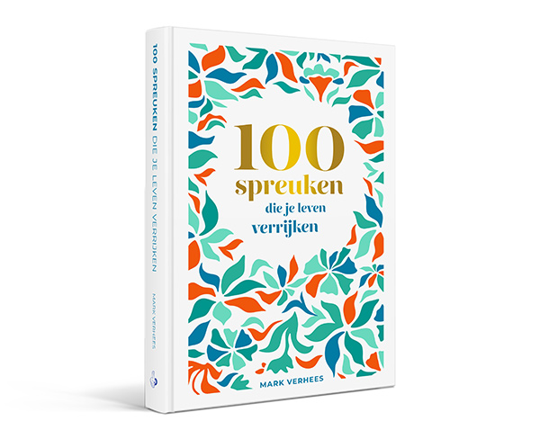 100 spreuken die je leven verrijken - Mark Verhees